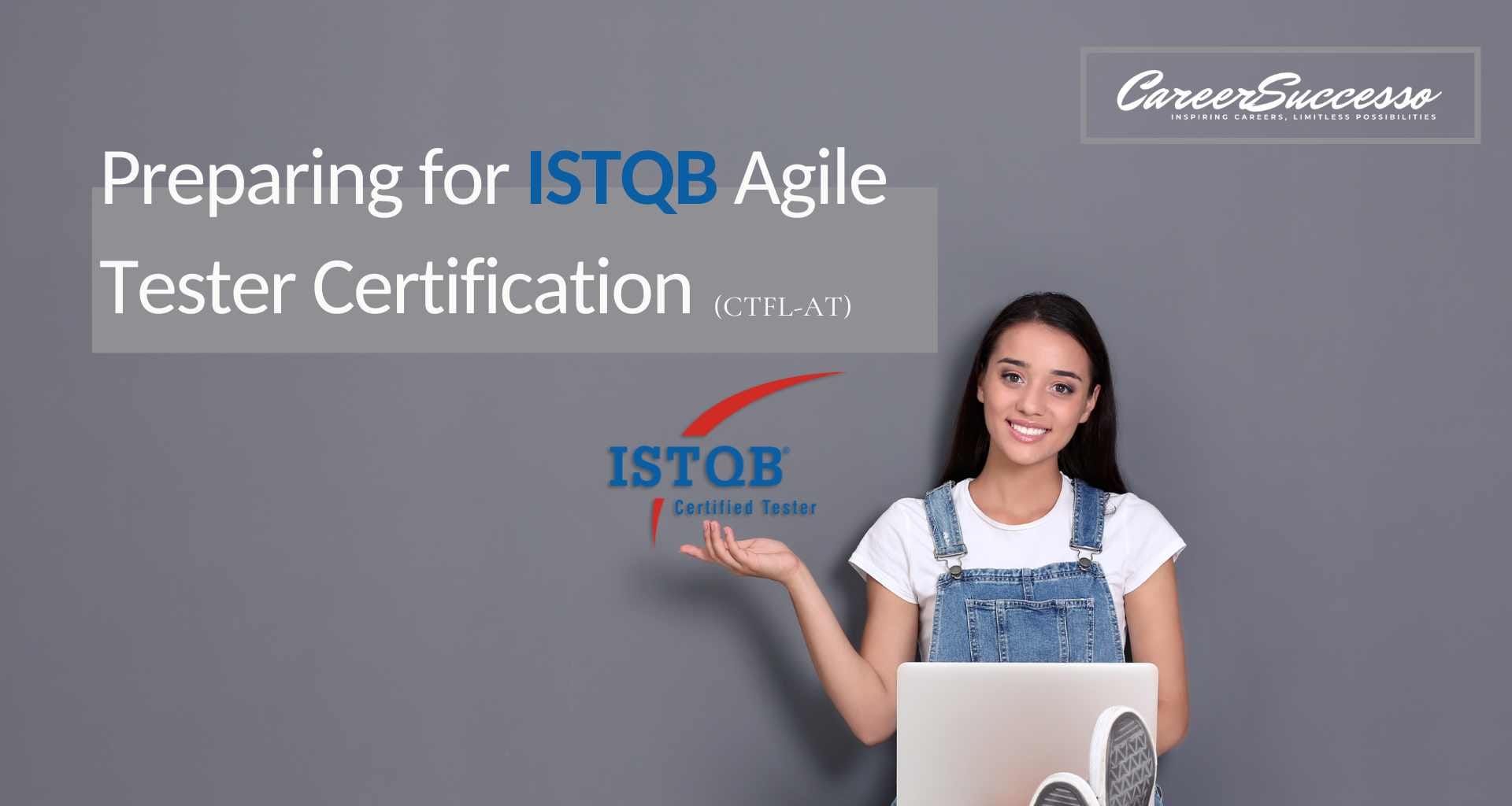 How to Prepare for ISTQB Certified Agile Tester (CTFL-AT)
